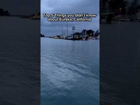 Top 5 things you didn’t know about Eureka, California #eureka #humboldtcounty #california #707