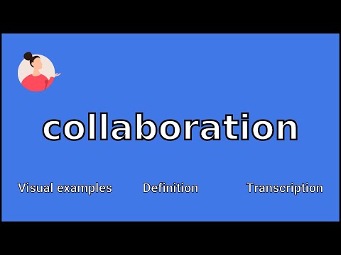 COLLABORATION - Meaning and Pronunciation