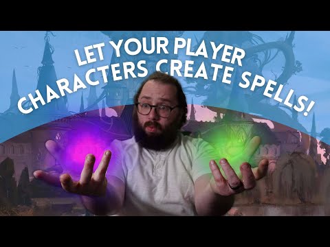 Let Players Create Magic Spells | D&D | 5e | DM Advice