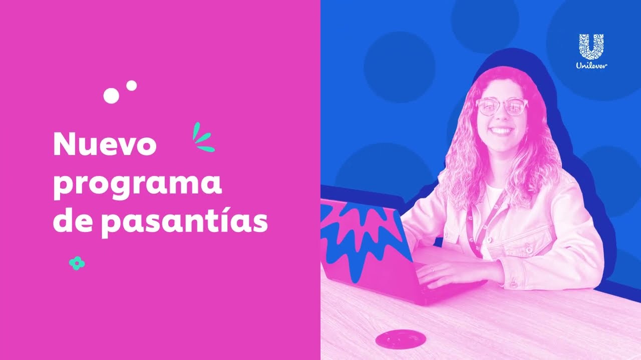 Te presentamos ÚNICXS, nuevo Programa de Pasantías Unilever Argentina 2022🇦🇷