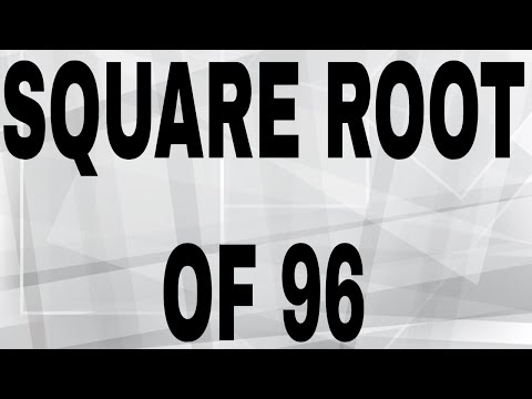 SQUARE ROOT OF 96