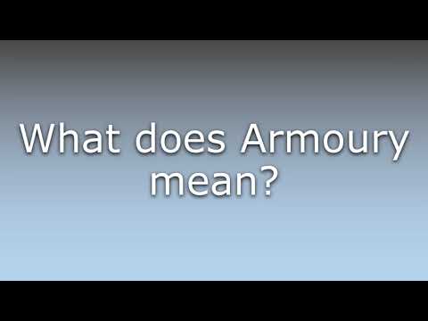 What does Armoury mean?