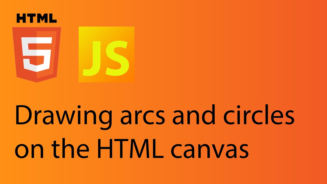 HTML5 Canvas tutorial 7 - Drawing arcs and circles on the canvas