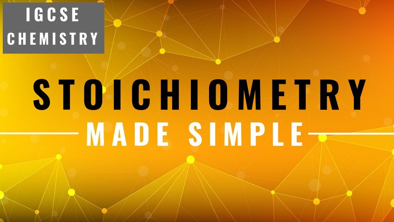 IGCSE CHEMISTRY REVISION [Syllabus 4] - Stoichiometry