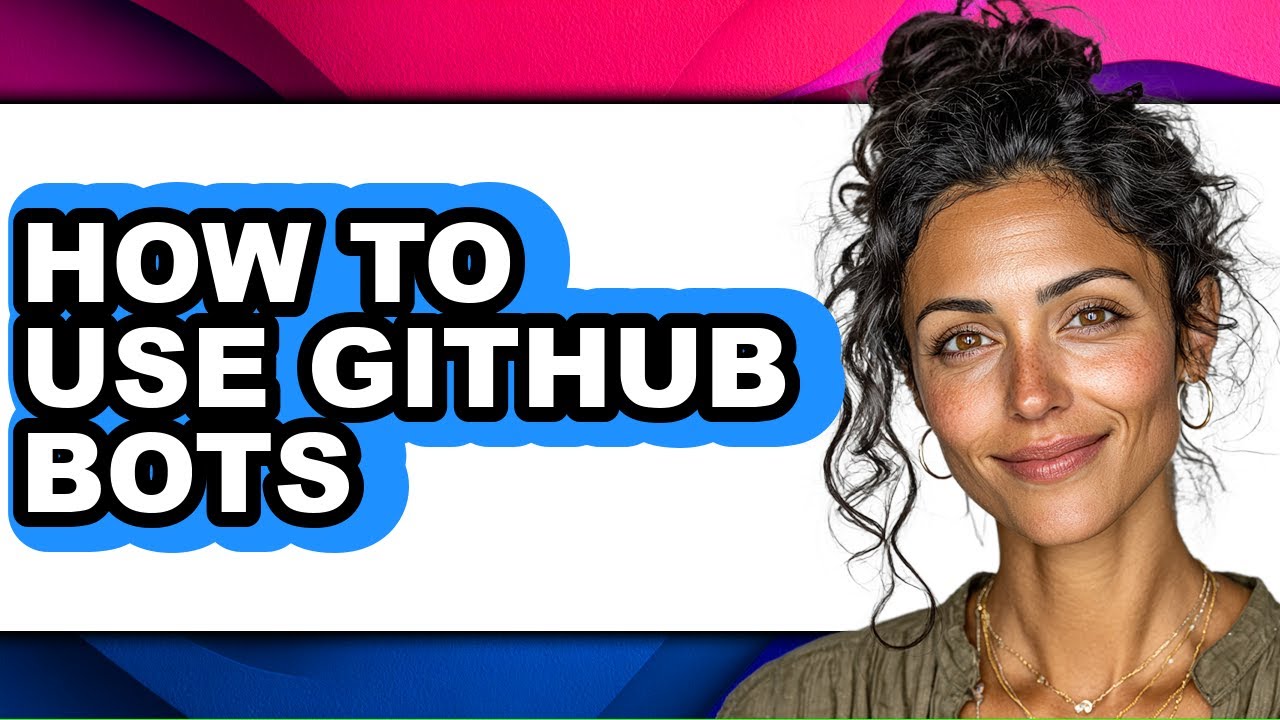 How to Use Github Bots (updated)