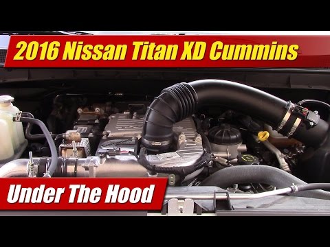 Under The Hood: 2016 Nissan Titan XD Cummins