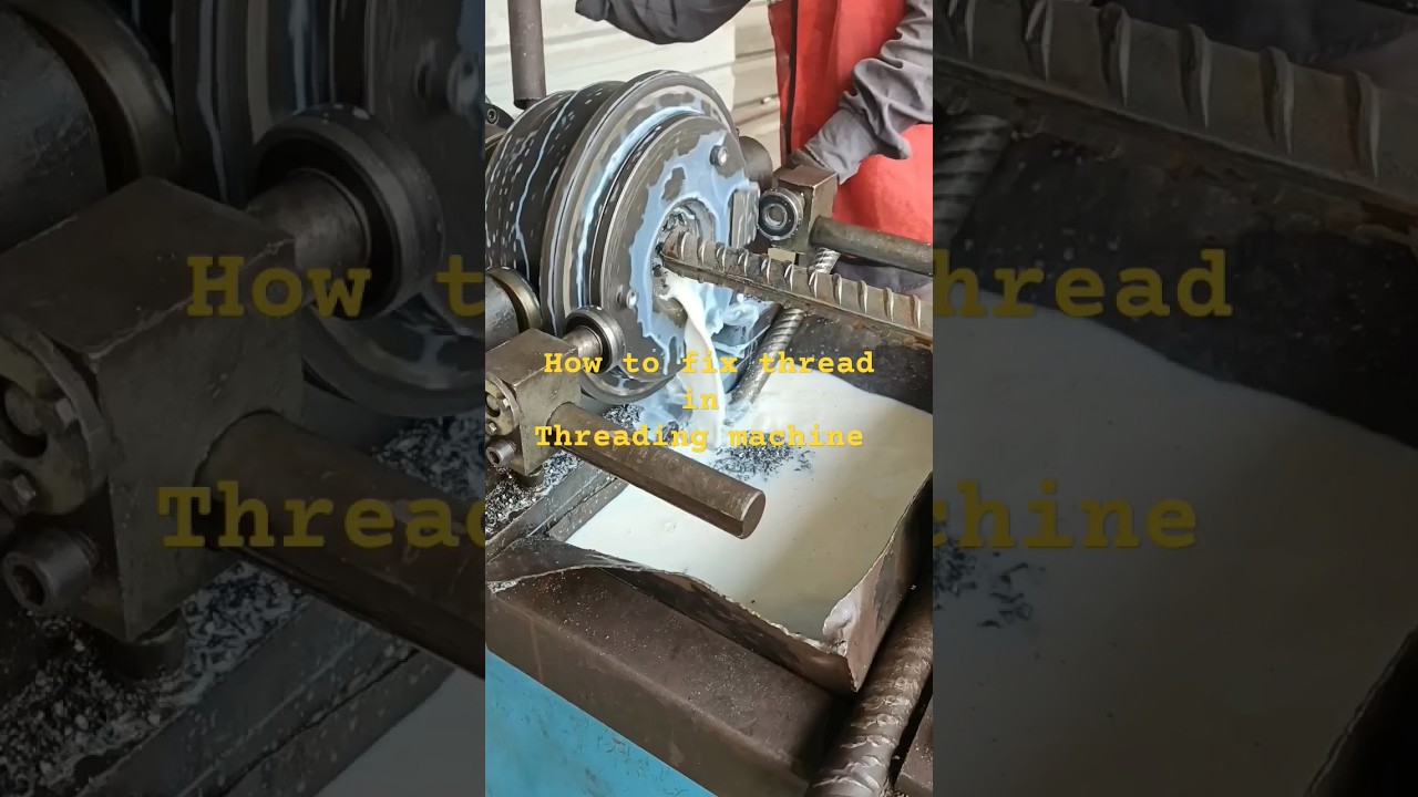 How to fix thread in Threading machine #civil fcfs
