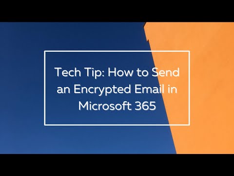 Tech Tip: How to Send an Encrypted Email in Microsoft 365