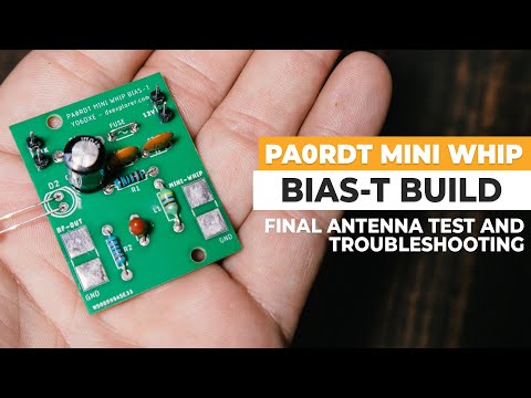 Bias-T Build For The PA0RDT Mini Whip Antenna - Antenna Test And Troubleshooting