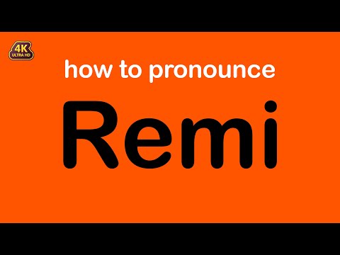 how to pronounce Remi correctly