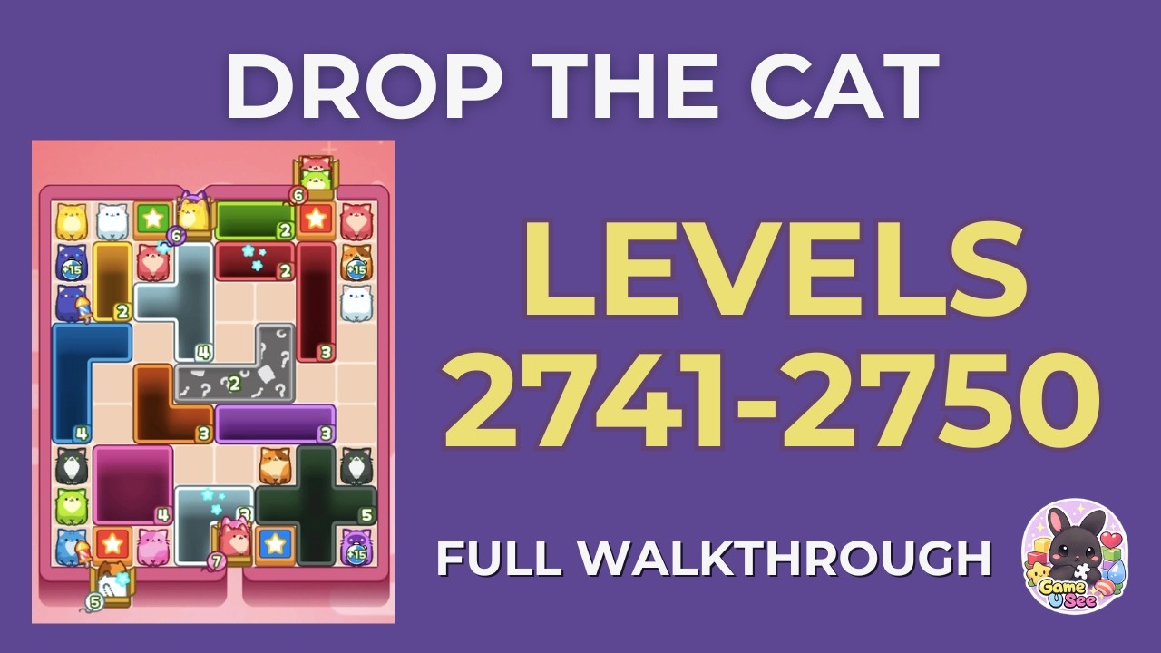 Drop the Cat | Lv.2741–2750 | Level Pack