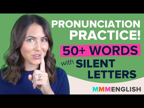 Pronunciation Practice! 50+ English Words that include SILENT LETTERS