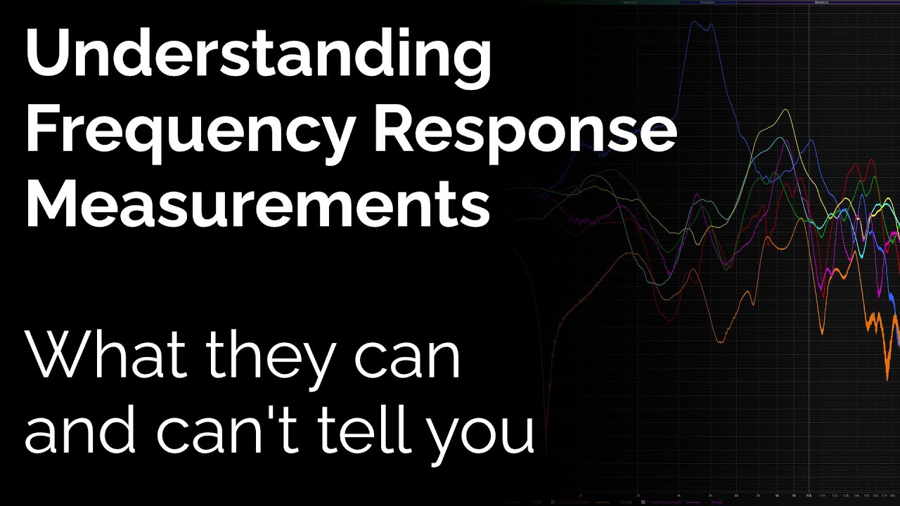 Understanding Frequency Response Measurements