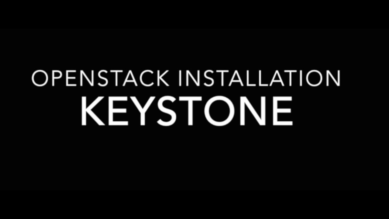 openstack installation keystone,configuration tutorial