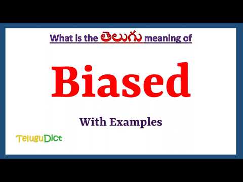 Biased Meaning in Telugu | Biased in Telugu | Biased in Telugu Dictionary |