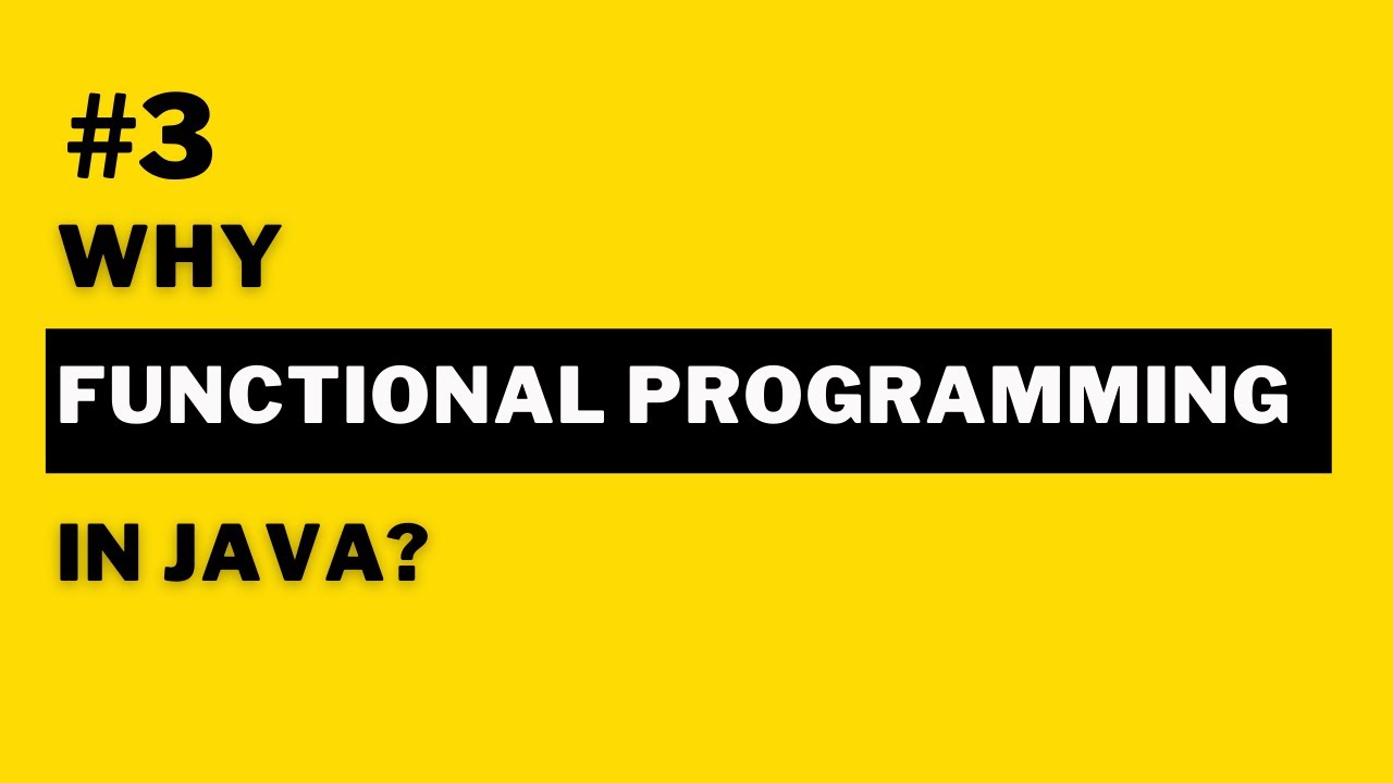 Java Lambda Expressions 3 - Why Functional Programming with an Example