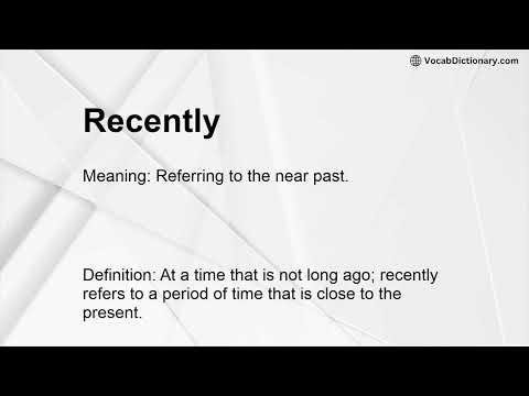 Recently Meaning