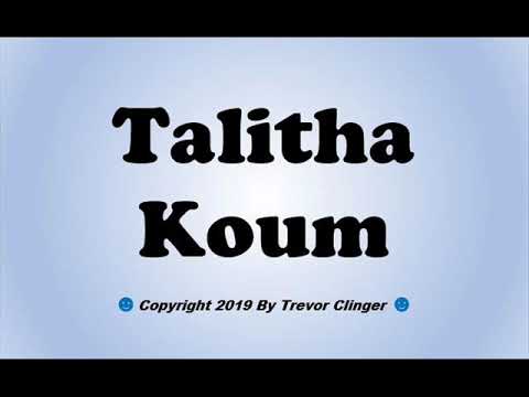 How To Pronounce Talitha Koum