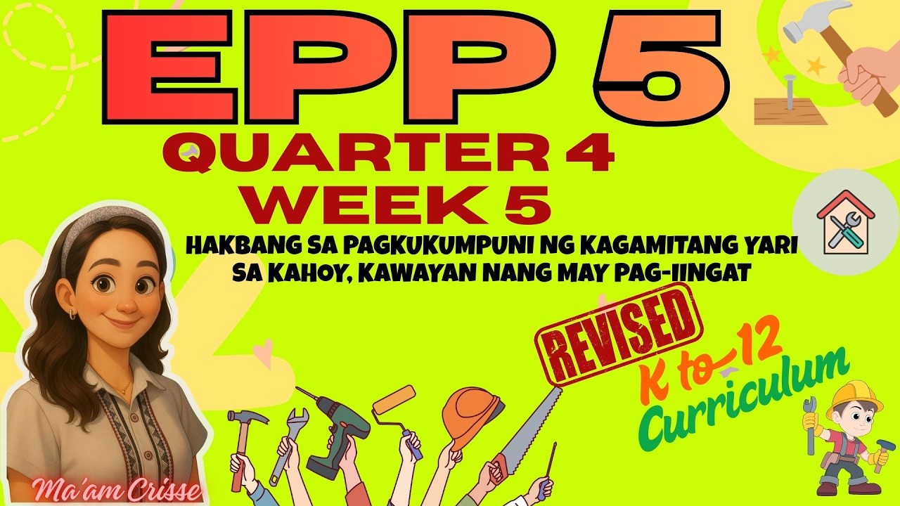 EPP 5  - IA QUARTER 4 WEEK 5 REVISED K 12 CURRICULUM