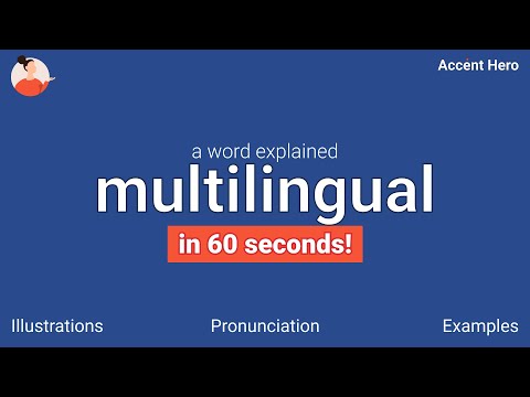 MULTILINGUAL - Meaning and Pronunciation