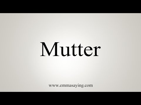 How To Say Mutter