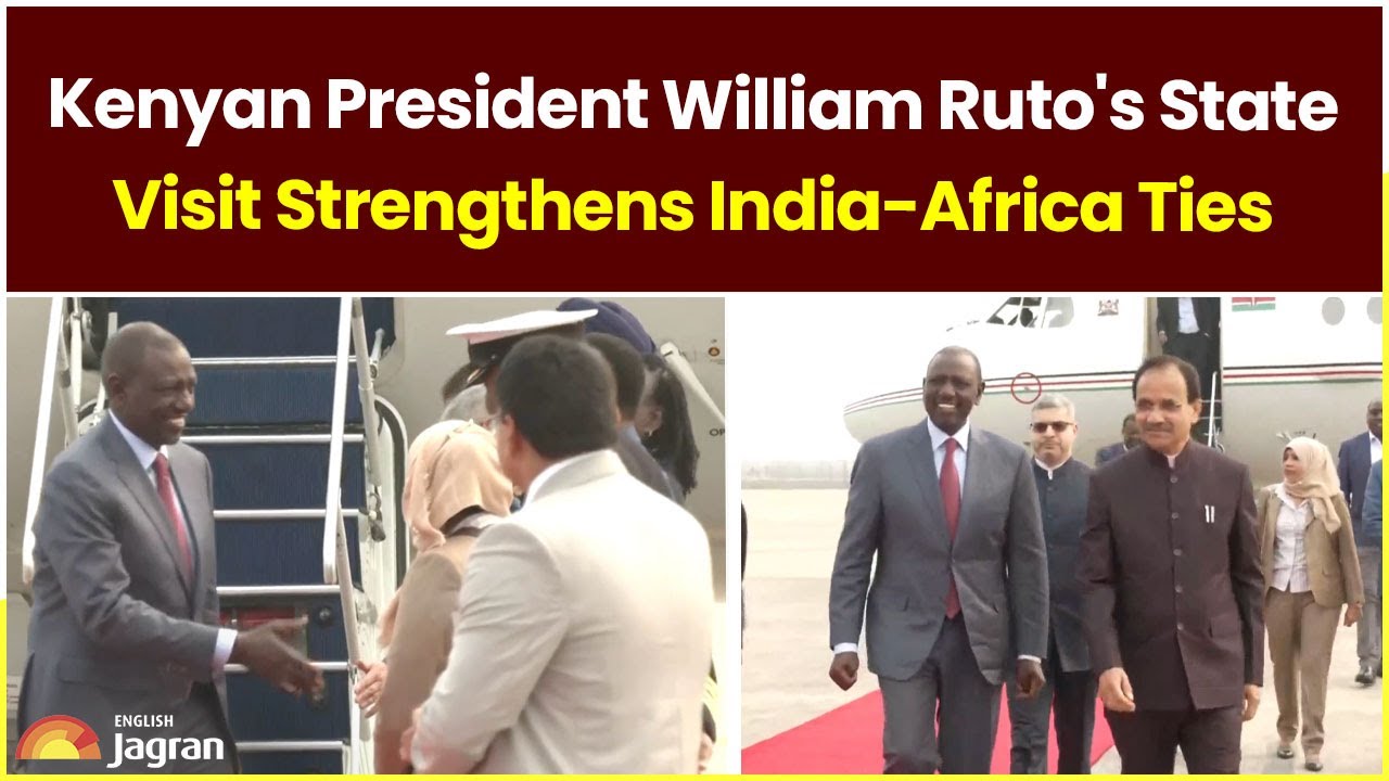 Kenyan President William Ruto's State Visit Strengthens India-Africa Ties