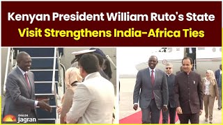 Kenyan President William Ruto's State Visit Strengthens India-Africa Ties