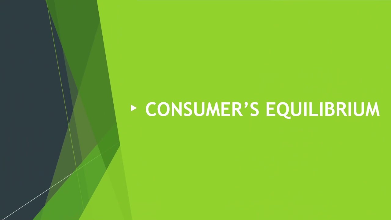 Consumer's Equilibrium | PPT #4