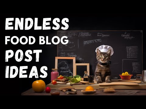 10 Ways to Create Endless Food Blog Post Ideas: Unleash Your Culinary Creativity!
