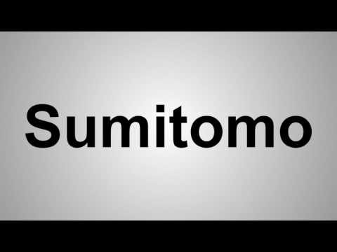 How To Pronounce Sumitomo