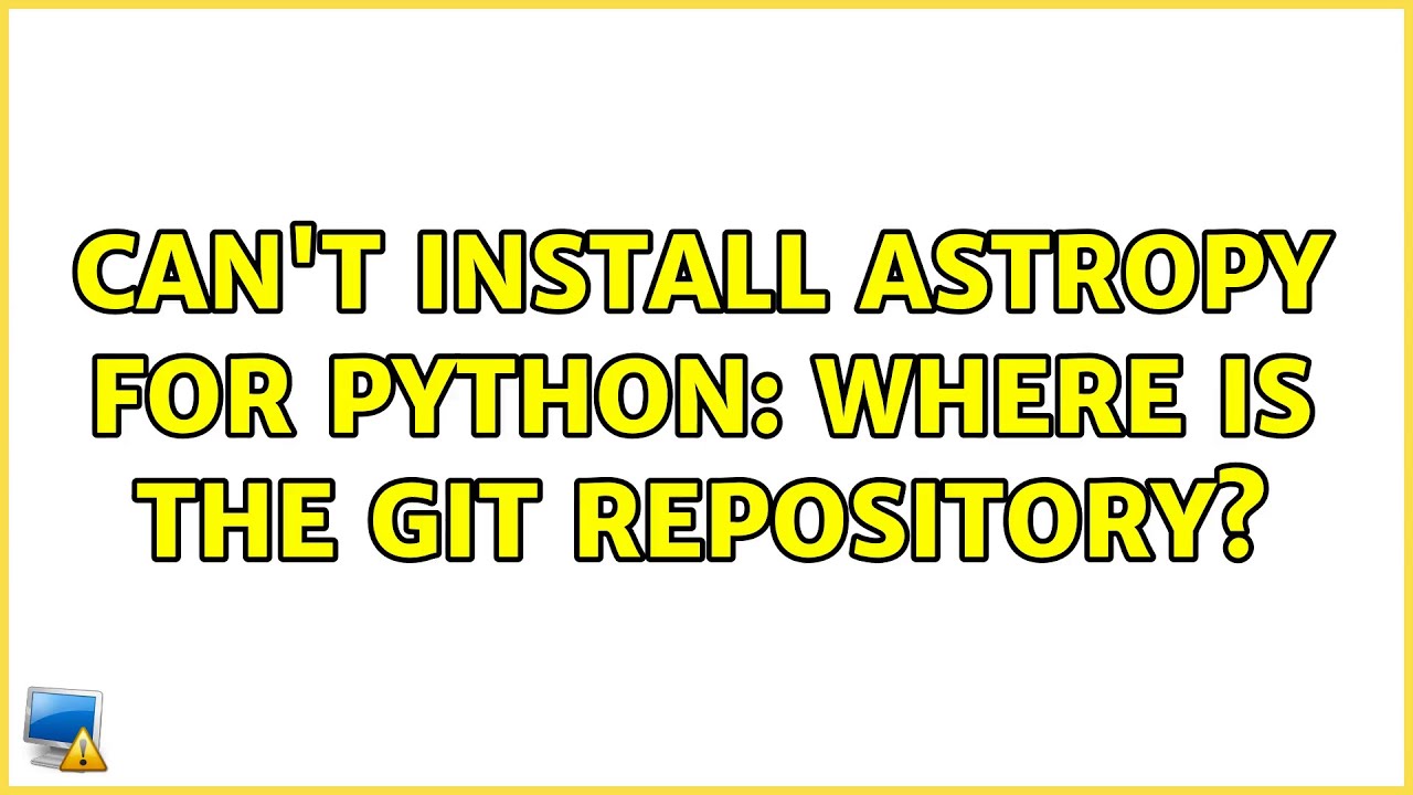 Can't install Astropy for Python: where is the git repository?