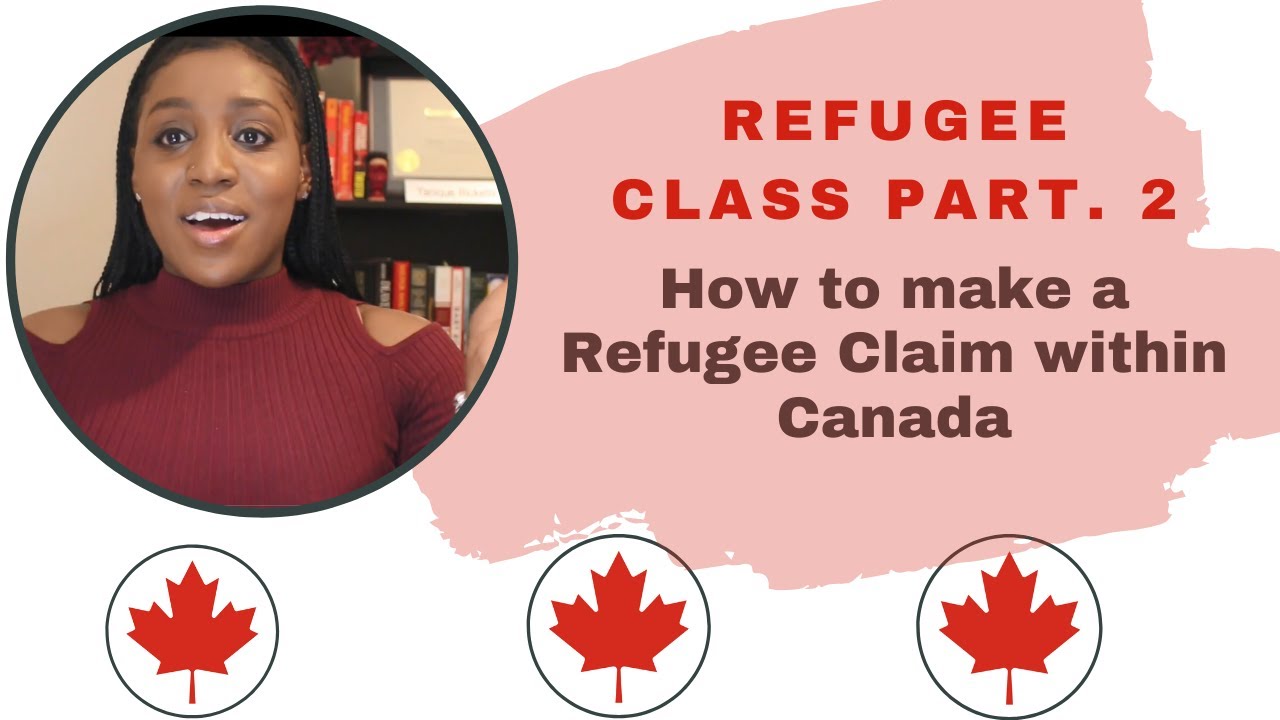 How to Make a Refugee Claim within Canada or at Canada's Port of Entry