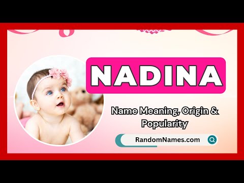 Nadina - Baby Girl Name Meaning, Origin & Popularity - RandomNames.com