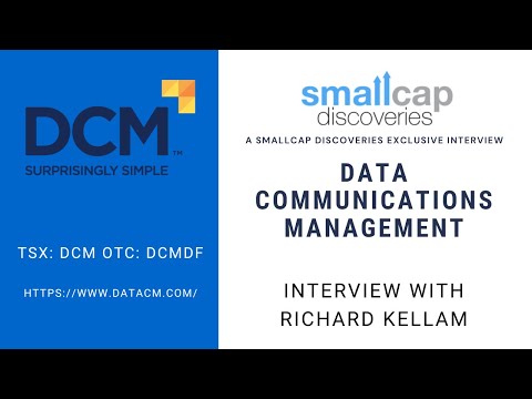 Data Communications Management (TSX: DCM) Update from CEO Richard Kellam