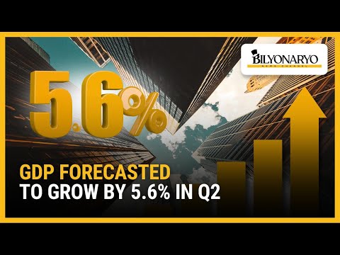 GDP forecasted to grow by 5.6% in Q2 | Business 360