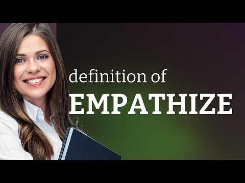 Empathize — what is EMPATHIZE definition