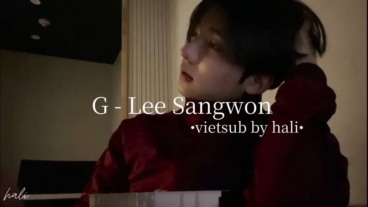 [VIETSUB/ENG] G - Lee Sangwon 