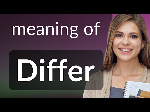 Differ — meaning of DIFFER