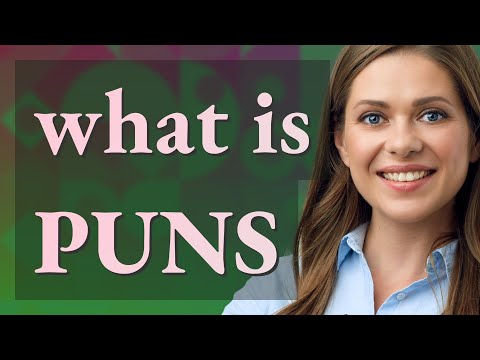 Puns | meaning of Puns