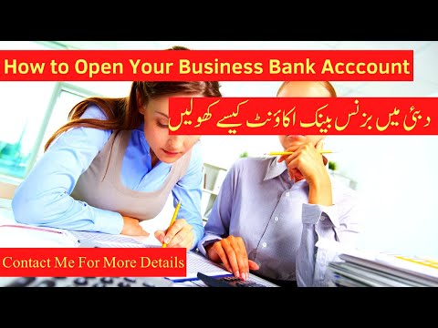 How to Open Your Company / Business Bank Account in Dubai. Contact Me For More Details.
