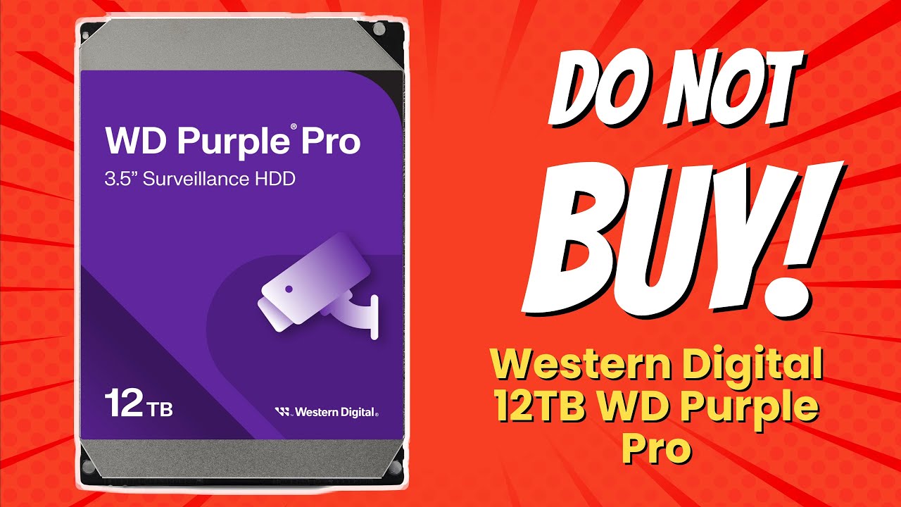 DON'T BUY WD Purple Pro 12TB Until You Watch This! 🚫💔 (7 Reasons)