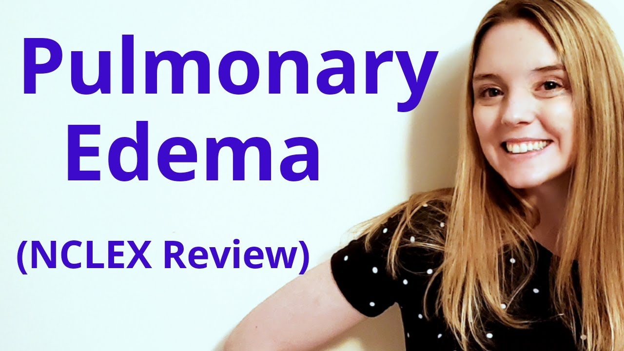 PULMONARY EDEMA | NCLEX REVIEW