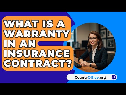 What Is A Warranty In An Insurance Contract? - CountyOffice.org