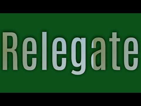 Relegate