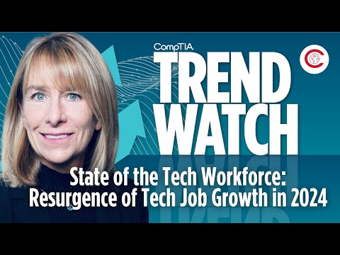 State of the Tech Workforce and the Resurgence of Tech Job Growth in 2024
