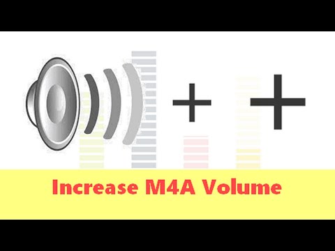 M4A Volume Booster – Increase the Volume in M4A Files Permanently