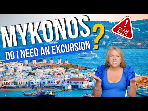 Mykonos Greece: Do I Need an Excursion and Scam Alert