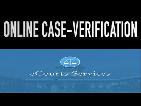 ONLINE CASE VERIFICATION I E-COURTS SERVICES