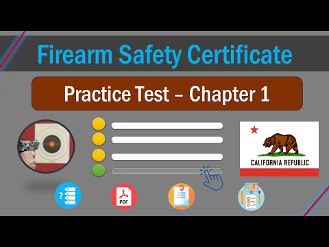 Chapter 1: FSC Practice Test (California Firearm Safety Certificate)