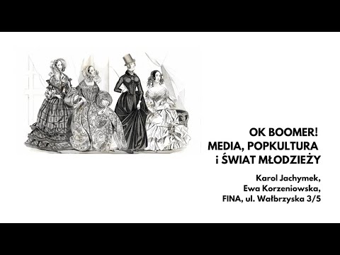 OK Boomer! Media, popkultura i świat młodzieży | Poza stereotypy. Wokół generacji Z
